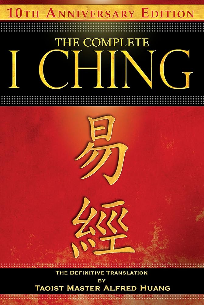 The Complete I Ching ― 10th Anniversary Edition: The Definitive Transl ...